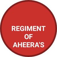 REGIMENT OF AHEERA'S